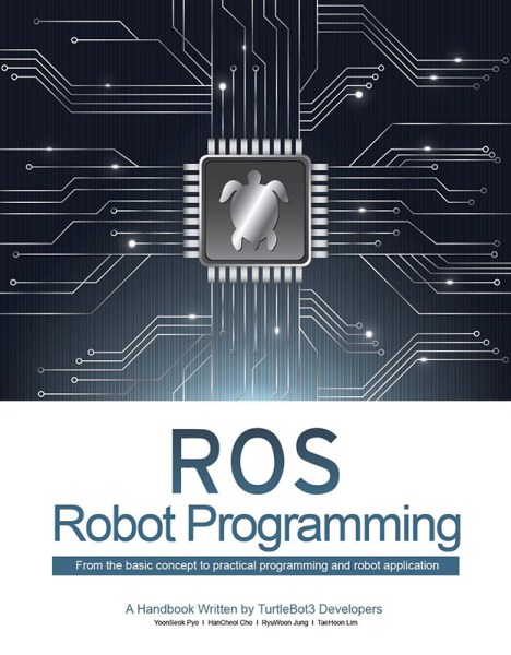 Notes on “ROS Robot Programming” Book by Creators of TurtleBot 3 – New ...